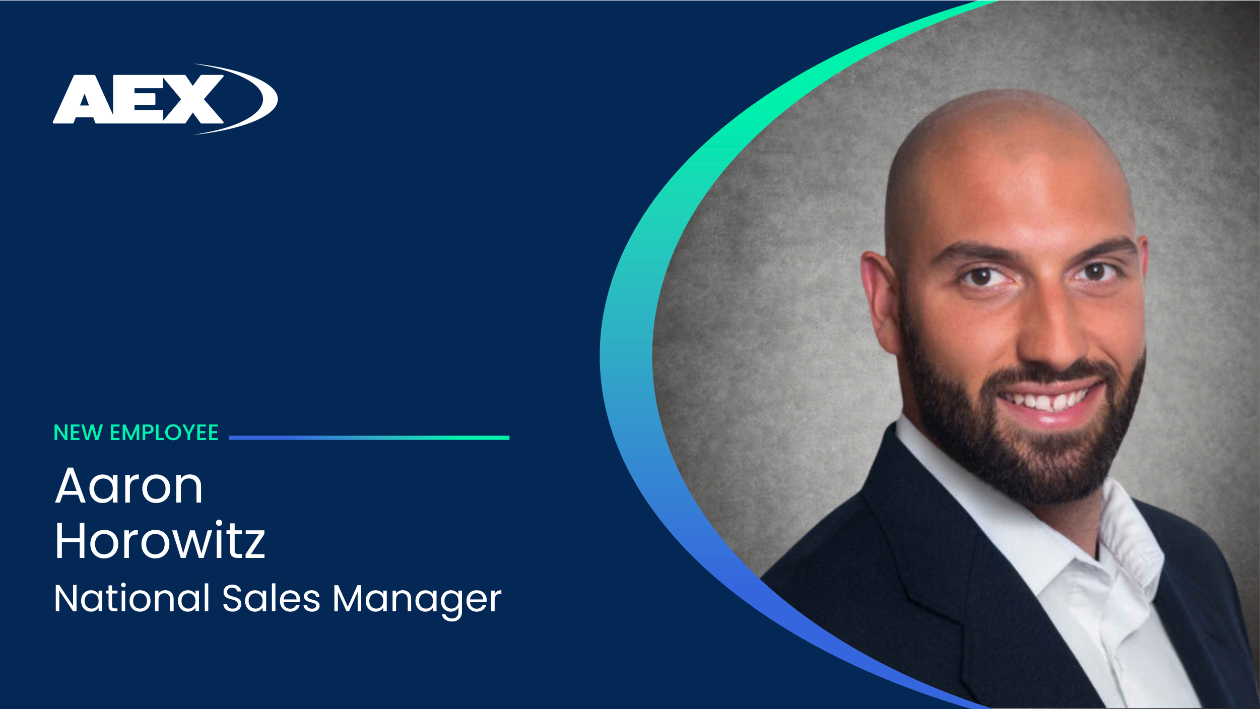 Aaron Horowitz Joins AEX as National Sales Manager to Drive Strategic ...